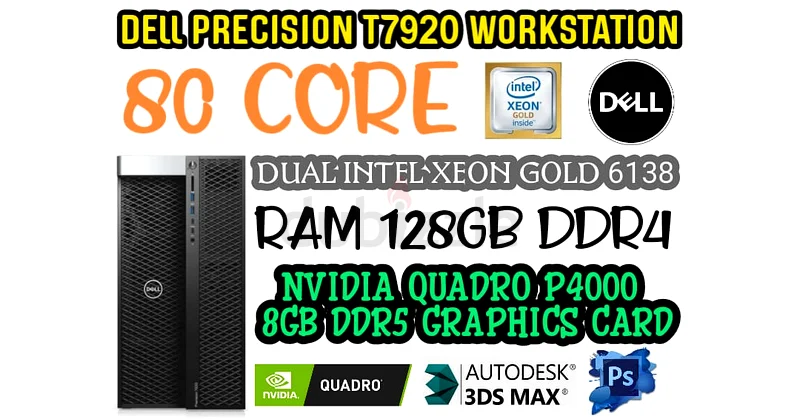 80 CORE DELL T7920 WORKSTATION 2 INTEL XEON GOLD 6138 RAM 128GB DDR4 ...