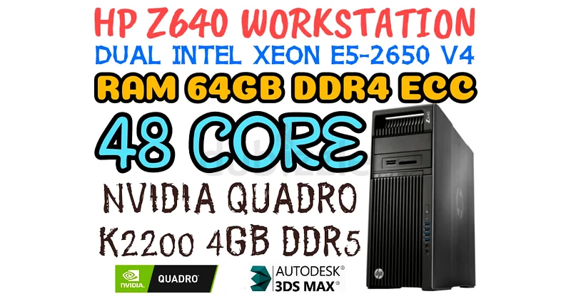 48 CORE HP Z640 WORKSTATION 2 INTEL XEON E5-2650 V4 RAM 64GB DDR4 ...