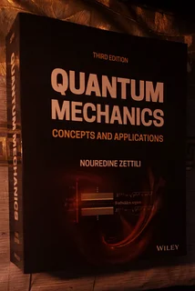 Quantum Mechanics, Concepts and Applications, 3rd Edition. (Nouredine Zettili) | dubizzle