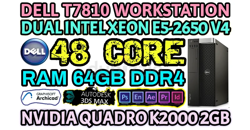 DELL T7810 WORKSTATION 64GB RAM DDR4 48 CORE 2 INTEL XEON (E5-2650 V4 ...