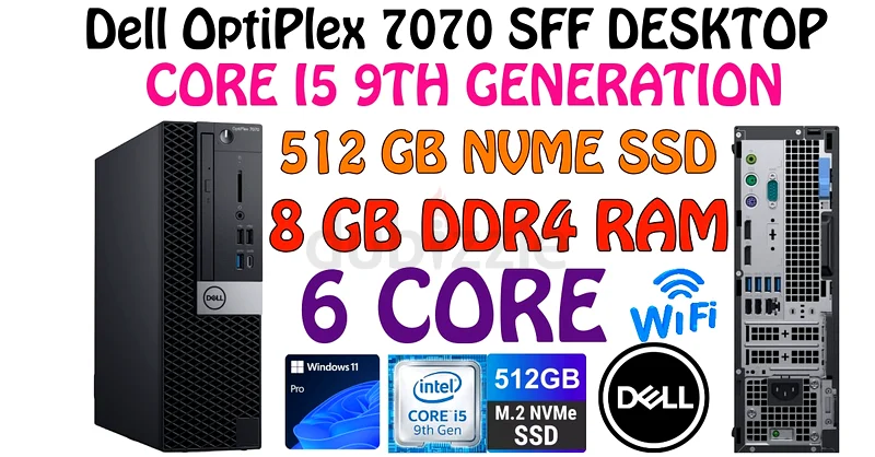 9th Generation Dell OptiPlex 7070 SFF-CORE I5-9500-512GB NVME SSD-WIN ...