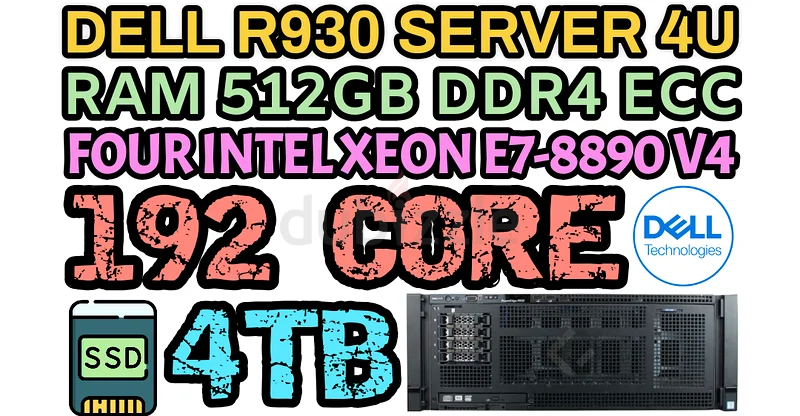 512GB RAM DELL POWER EDGE R930 SERVER 4U 192 CORE E7-8890 V4 FOUR INTEL XEON SSD DRIVE 4TB ...