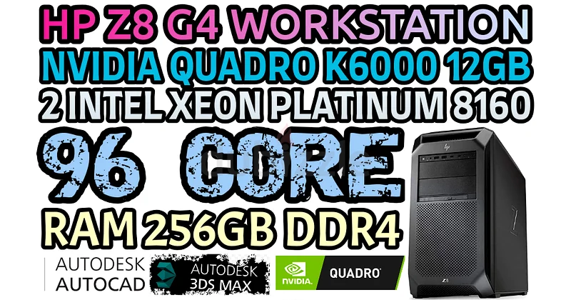 HP Z8 G4 WORKSTATION 96 CORE 2 INTEL XEON PLATINUM 8160 RAM 256GB DDR4 ...