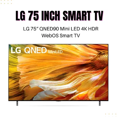Classifieds: LG 75 Inch QNED90 Mini LED 4K HDR WebOS Smart TV ...