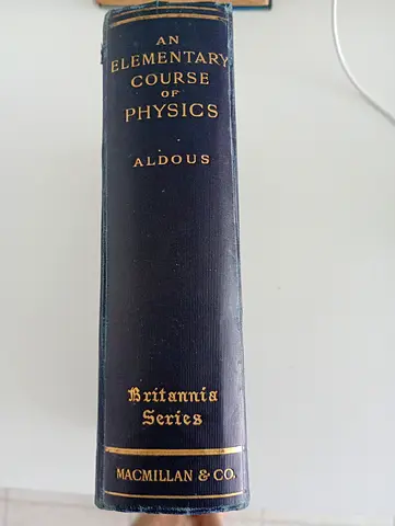 Classifieds: An Elementary Course of Physics — Aldous (Britannia Series ...