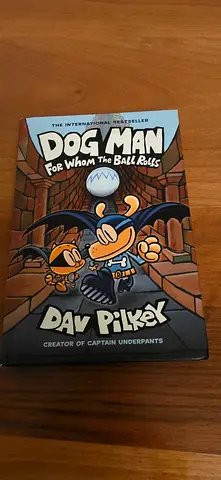Classifieds: Dog Man: For Whom the Ball Rolls by Dav Pilkey | dubizzle ...
